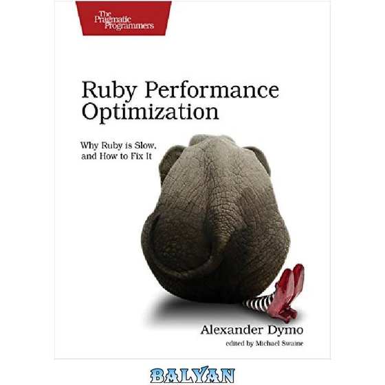 خرید و قیمت دانلود کتاب Ruby Performance Optimization Why Ruby Is Slow And How To Fix It ترب