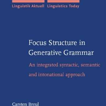 خرید و قیمت دانلود کتاب Focus Structure in Generative Grammar: An Integrated Syntactic, Semantic ...