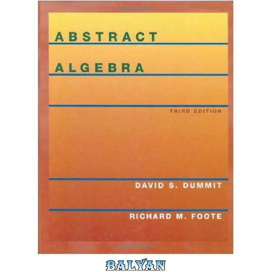 خرید و قیمت دانلود کتاب Abstract Algebra, 3rd Edition | ترب