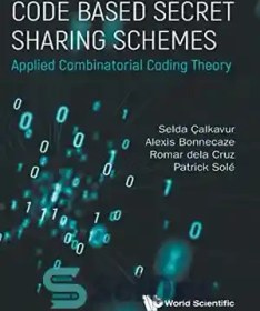 خرید و قیمت دانلود کتاب Code Based Secret Sharing Schemes: Applied Combinatorial Coding Theory ...