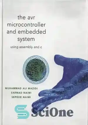 خرید و قیمت دانلود کتاب AVR Microcontroller and Embedded Systems: Using Assembly and C (Pearson ...