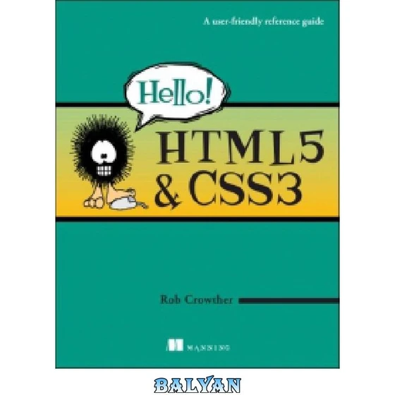 خرید و قیمت دانلود کتاب Hello! HTML5 & CSS3: A user-friendly reference guide ا سلام! HTML5 و ...