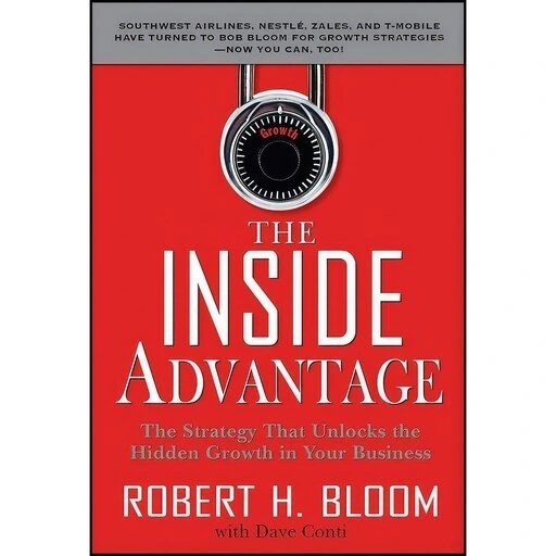 خرید و قیمت کتاب زبان اصلی The Inside Advantage اثر Robert Bloom and Dave Conti | ترب