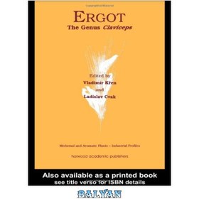 خرید و قیمت دانلود کتاب Ergot. The Genus Claviceps [ergotamine, LSD] | ترب