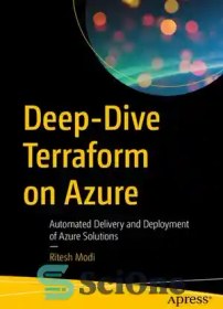 خرید و قیمت دانلود کتاب Deep-Dive Terraform on Azure: Automated Delivery and Deployment of Azure ...
