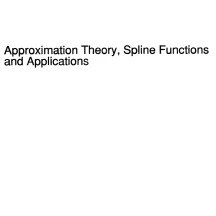خرید و قیمت دانلود کتاب Approximation Theory, Spline Functions and Applications ویرایش 1 | ترب
