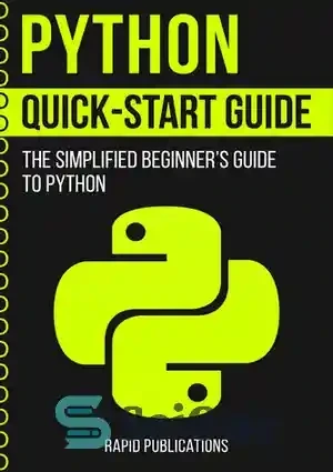 خرید و قیمت دانلود کتاب Python Quick-Start Guide: The Simplified ...