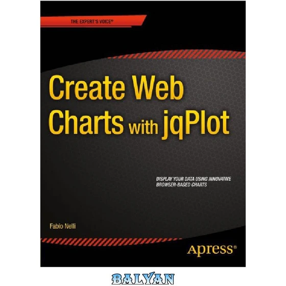 خرید و قیمت دانلود کتاب Beginning JavaScript Charts: With jqPlot, D3, and Highcharts | ترب