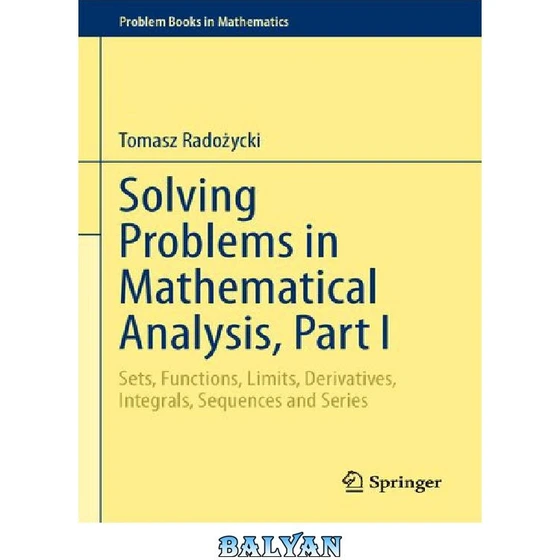 خرید و قیمت دانلود کتاب Solving Problems In Mathematical Analysis Part I Sets Functions