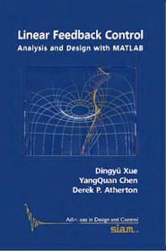 خرید و قیمت دانلود کتاب Linear feedback control : analysis and design with MATLAB 2007 | ترب