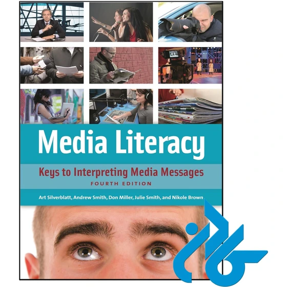 خرید و قیمت کتاب Media Literacy Keys to Interpreting Media Messages 4th ...