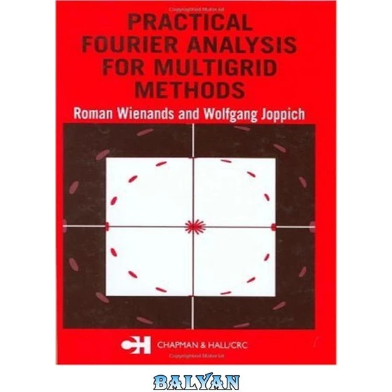 خرید و قیمت دانلود کتاب Practical Fourier analysis for multigrid methods | ترب