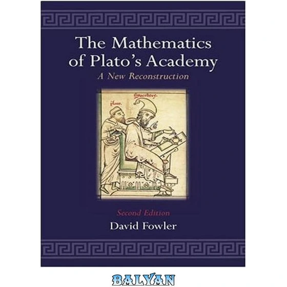 خرید و قیمت دانلود کتاب The Mathematics of Plato\'s Academy: A New ...
