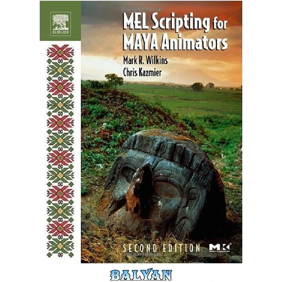 خرید و قیمت دانلود کتاب Mel Scripting For Maya Animators Second