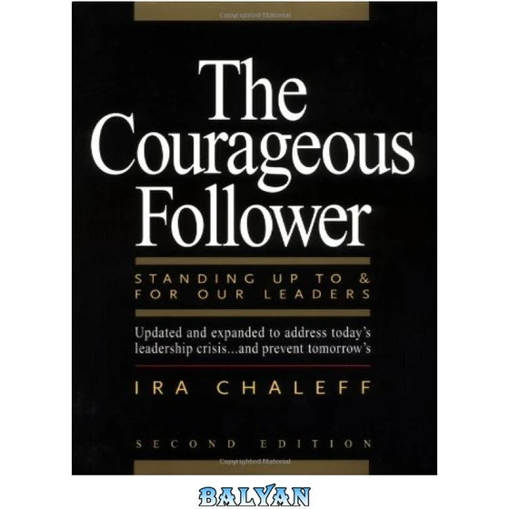 خرید و قیمت دانلود کتاب The Courageous Follower: Standing Up to and for ...