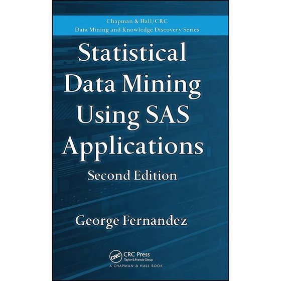 خرید و قیمت کتاب Statistical Data Mining Using Sas Applications اثر George Fernandez انتشارات
