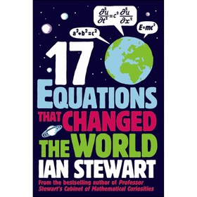 خرید و قیمت کتاب Seventeen equations that changed the world اثر Ian ...