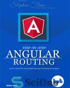 خرید و قیمت دانلود کتاب Step-by-Step Angular Routing - مسیریابی زاویه ای گام به گام | ترب