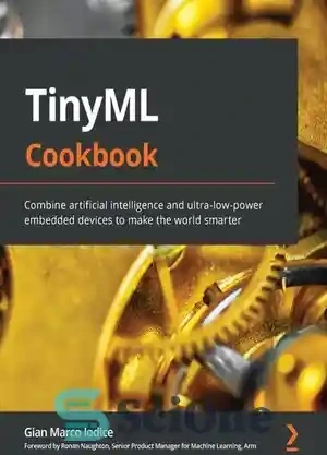 خرید و قیمت دانلود کتاب TinyML Cookbook - کتاب آشپزی TinyML | ترب