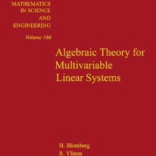 خرید و قیمت دانلود کتاب Algebraic Theory for Multivariable Linear Systems 1983 | ترب