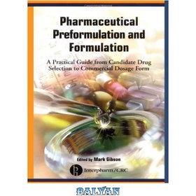 خرید و قیمت دانلود کتاب Pharmaceutical Preformulation and Formulation: A Practical Guide from ...