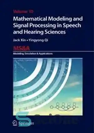 خرید و قیمت دانلود کتاب Mathematical Modeling and Signal Processing in Speech and Hearing ...