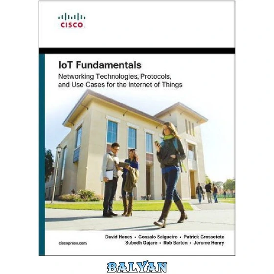 خرید و قیمت دانلود کتاب Iot Fundamentals Networking Technologies Protocols And Use Cases For