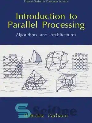 خرید و قیمت دانلود کتاب Introduction to Parallel Processing - Algorithms and Architectures ...