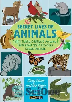 خرید و قیمت دانلود کتاب The Secret Lives of Animals: 1,001 Tidbits ...