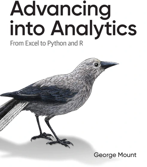 خرید و قیمت دانلود کتاب Advancing Into Analytics From Excel To Python And R 2021 ترب