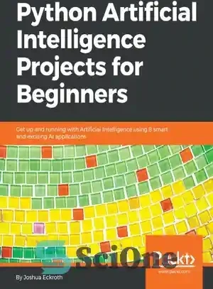 خرید و قیمت دانلود کتاب Python Artificial Intelligence Projects for ...