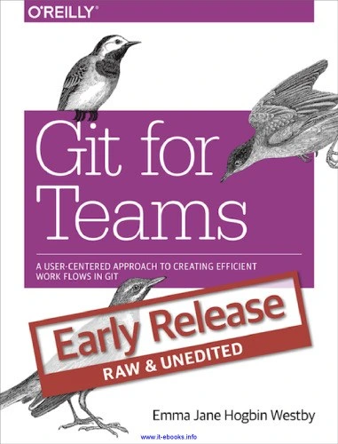خرید و قیمت دانلود کتاب Git For Teams A User Centered Approach To Creating Efficient Workflows