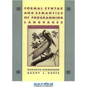خرید و قیمت دانلود کتاب Formal Syntax and Semantics of Programming Languages: A Laboratory Based ...