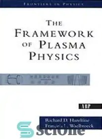 خرید و قیمت دانلود کتاب The framework of plasma physics - چارچوب فیزیک پلاسما | ترب
