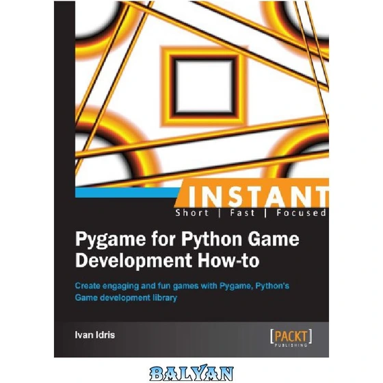 خرید و قیمت دانلود کتاب Instant Pygame for Python game development how-to create engaging and ...