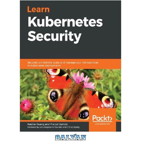 خرید و قیمت دانلود کتاب Learn Kubernetes Security Securely Orchestrate