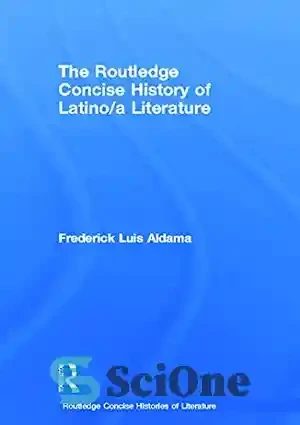 خرید و قیمت دانلود کتاب The Routledge Concise History of Latino/a Literature - تاریخ مختصر راتلج ...