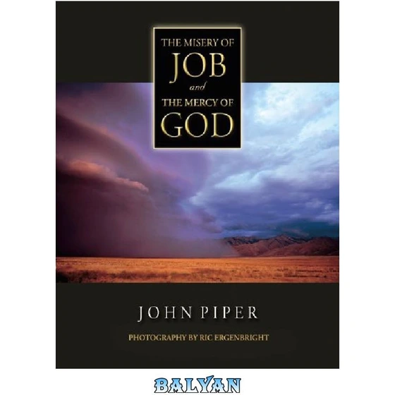 خرید و قیمت دانلود کتاب The Misery of Job and the Mercy of God | ترب