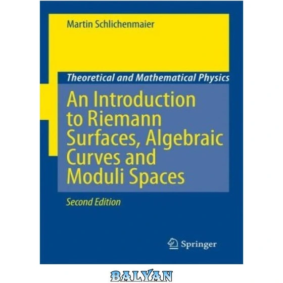 خرید و قیمت دانلود کتاب An Introduction To Riemann Surfaces Algebraic Curves And Moduli Spaces