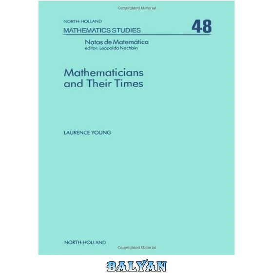 Mathematicians And Their Times History Of mathematicians-and-their-times-history-of
