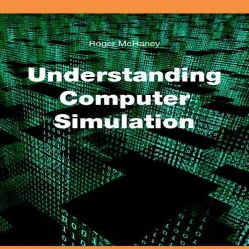 خرید و قیمت دانلود کتاب Understanding Computer Simulation: From Basic to Advance Understanding ...