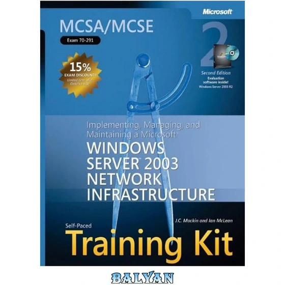 خرید و قیمت دانلود کتاب MCSA/MCSE Self-Paced Training Kit (Exam 70-291): Implementing, Managing ...