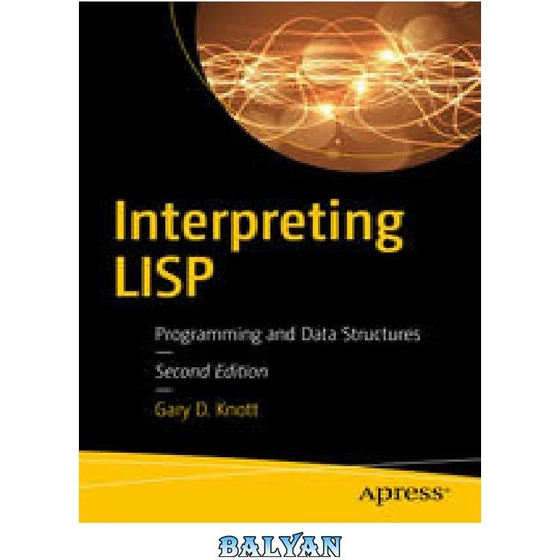 خرید و قیمت دانلود کتاب Interpreting Lisp Programming And Data Structures ترب