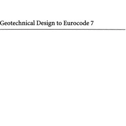 خرید و قیمت دانلود کتاب Geotechnical Design to Eurocode 7 ویرایش 1 | ترب