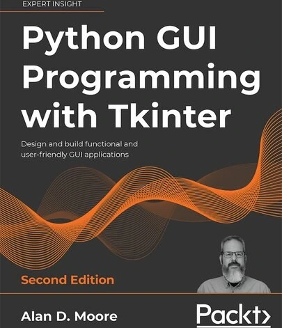 خرید و قیمت دانلود کتاب Python GUI Programming with Tkinter: Design and ...