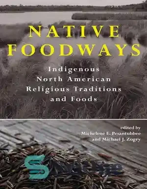 خرید و قیمت دانلود کتاب Native Foodways: Indigenous North American ...