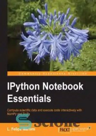 خرید و قیمت دانلود کتاب IPython notebook essentials: compute scientific data and execute code ...