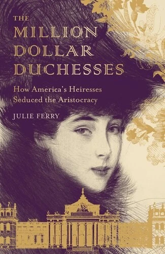 خرید و قیمت دانلود کتاب The Million Dollar Duchesses 2018 ترب