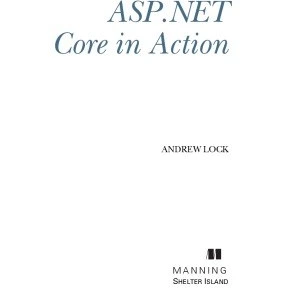 خرید و قیمت دانلود کتاب ASP.NET Core in Action 2018 | ترب