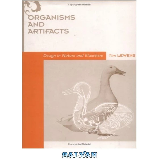 خرید و قیمت دانلود کتاب Organisms and Artifacts: Design in Nature and ...